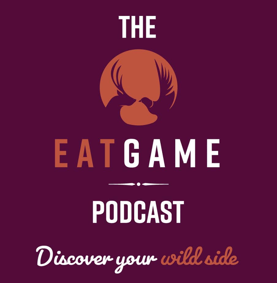 Podcast - Eat Game – Healthy game recipes.